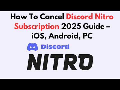 How To Cancel Discord Nitro Subscription 2025 Guide – iOS, Android, PC