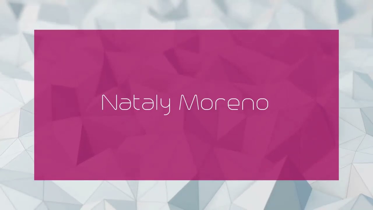 Nataly Moreno - appearance