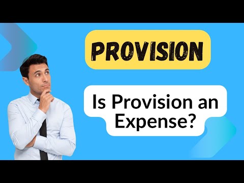 Is a Provision an Expense | What is a Provision | What is Provision expense | Provision accounting