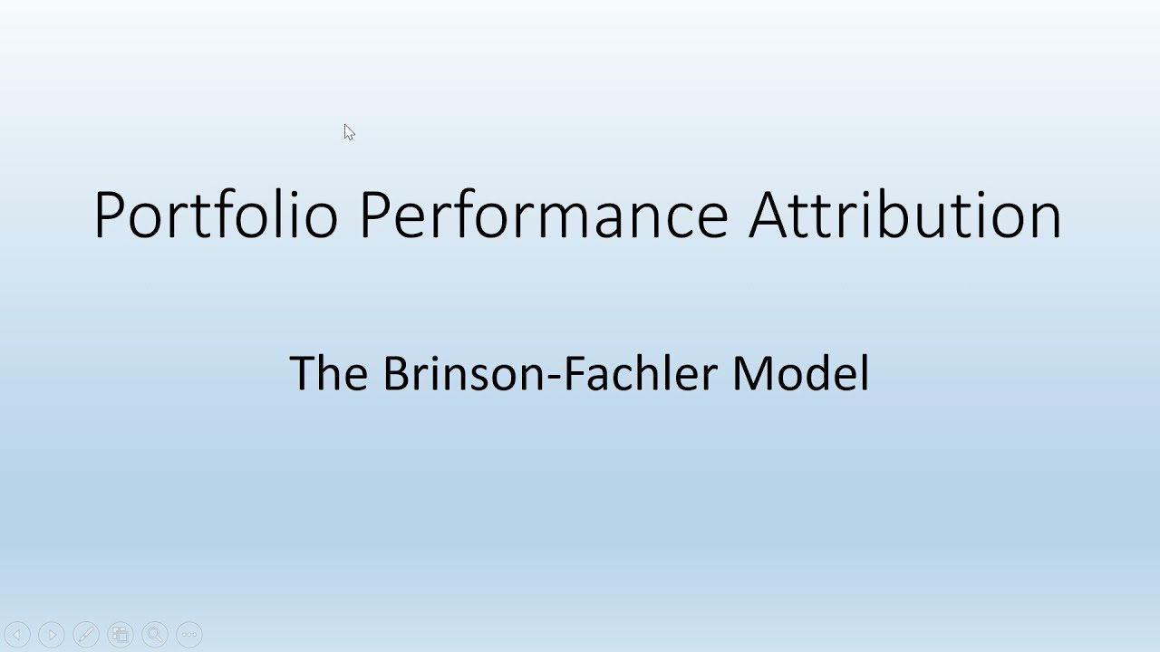 Portfolio Performance Attribution:  The  Brinson-Fachler Model
