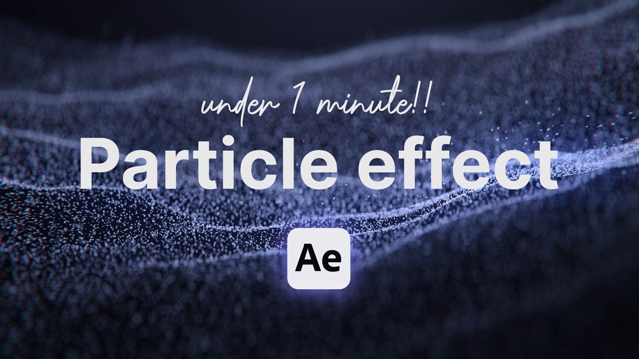 How To Master particles In After Effects (Under 1 Minutes)