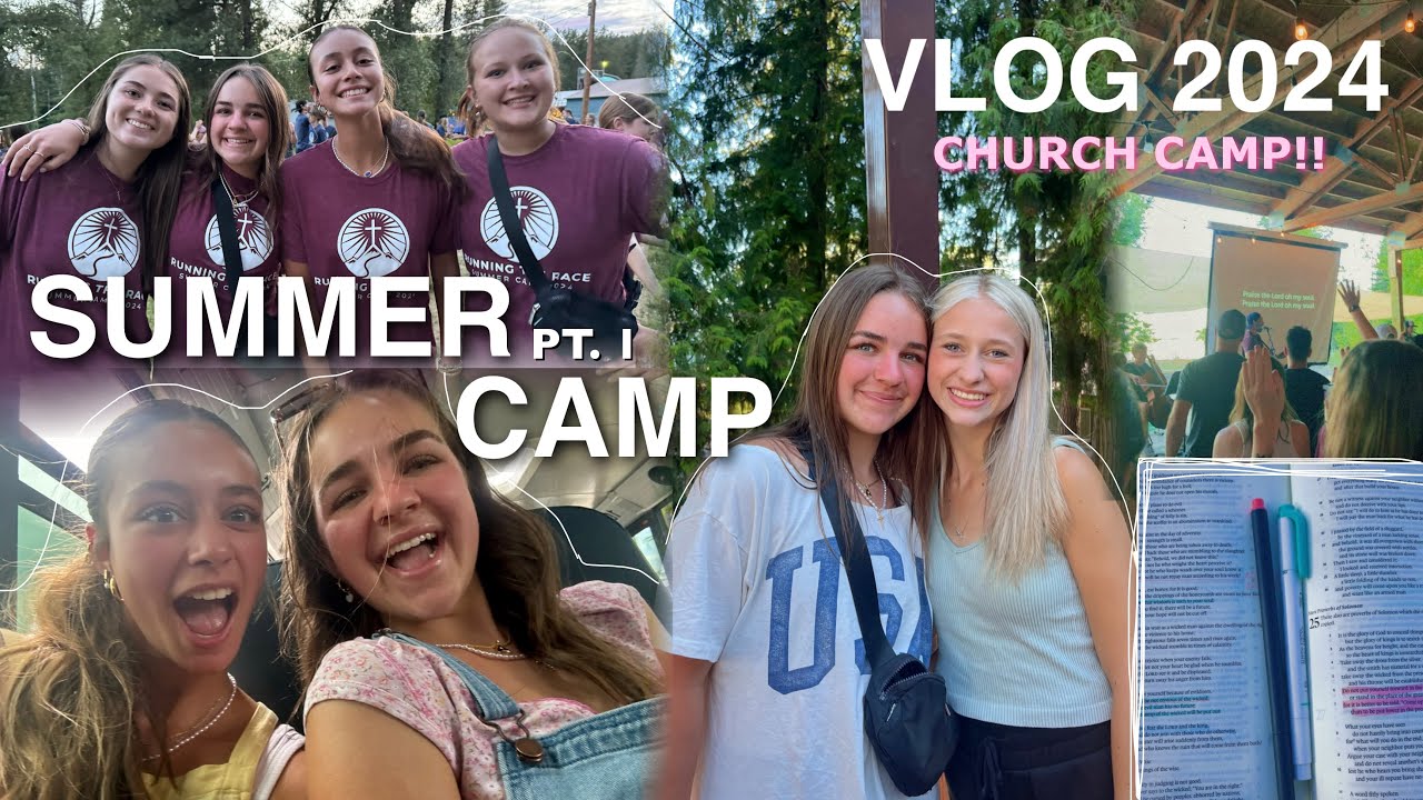 SUMMER CAMP VLOG 2024! | PART ONE | what it’s like to go to church camp! 🌲🌟🌷