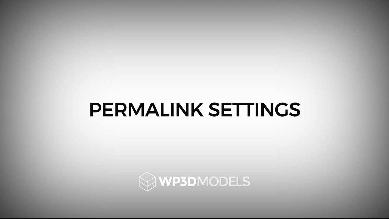 WordPress Permalink Settings for WP3D Models