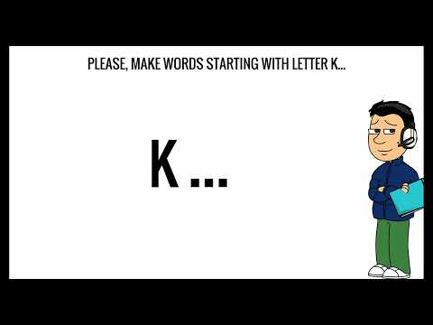 Just make words starting with K.