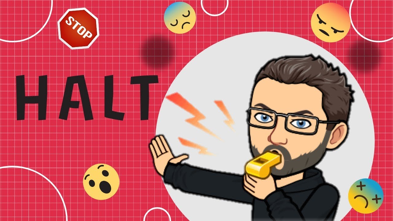 H A L T - Hungry, Angry, Lonely, Tired for self awareness in sobriety