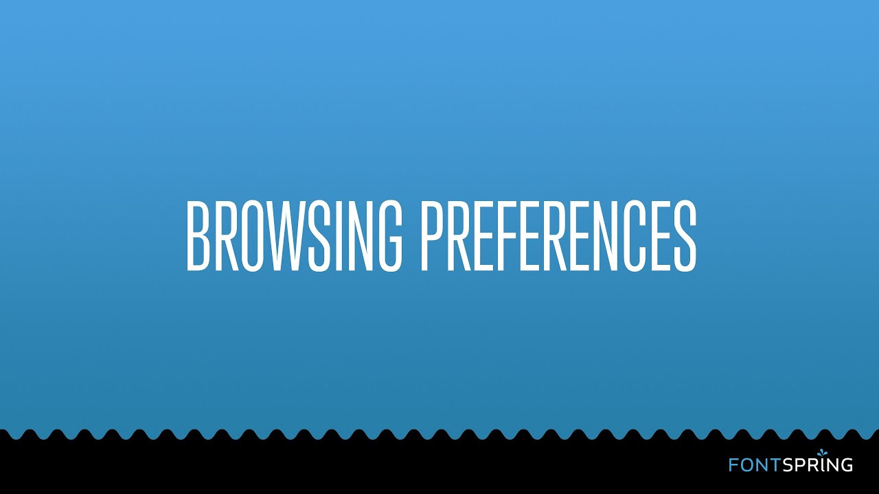 Fontspring Browsing Preferences