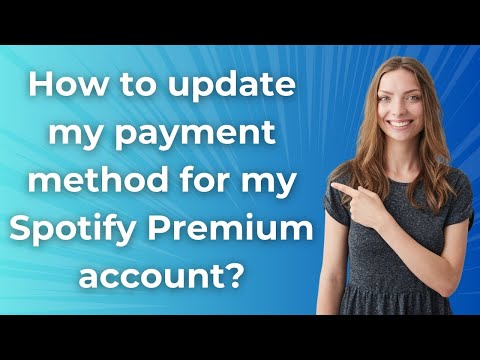 How to update my payment method for my Spotify Premium account ? - Step by Step