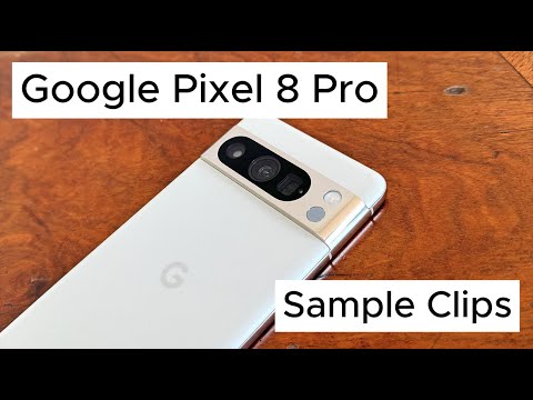 Google Pixel 8 Pro Review - Sample Clips