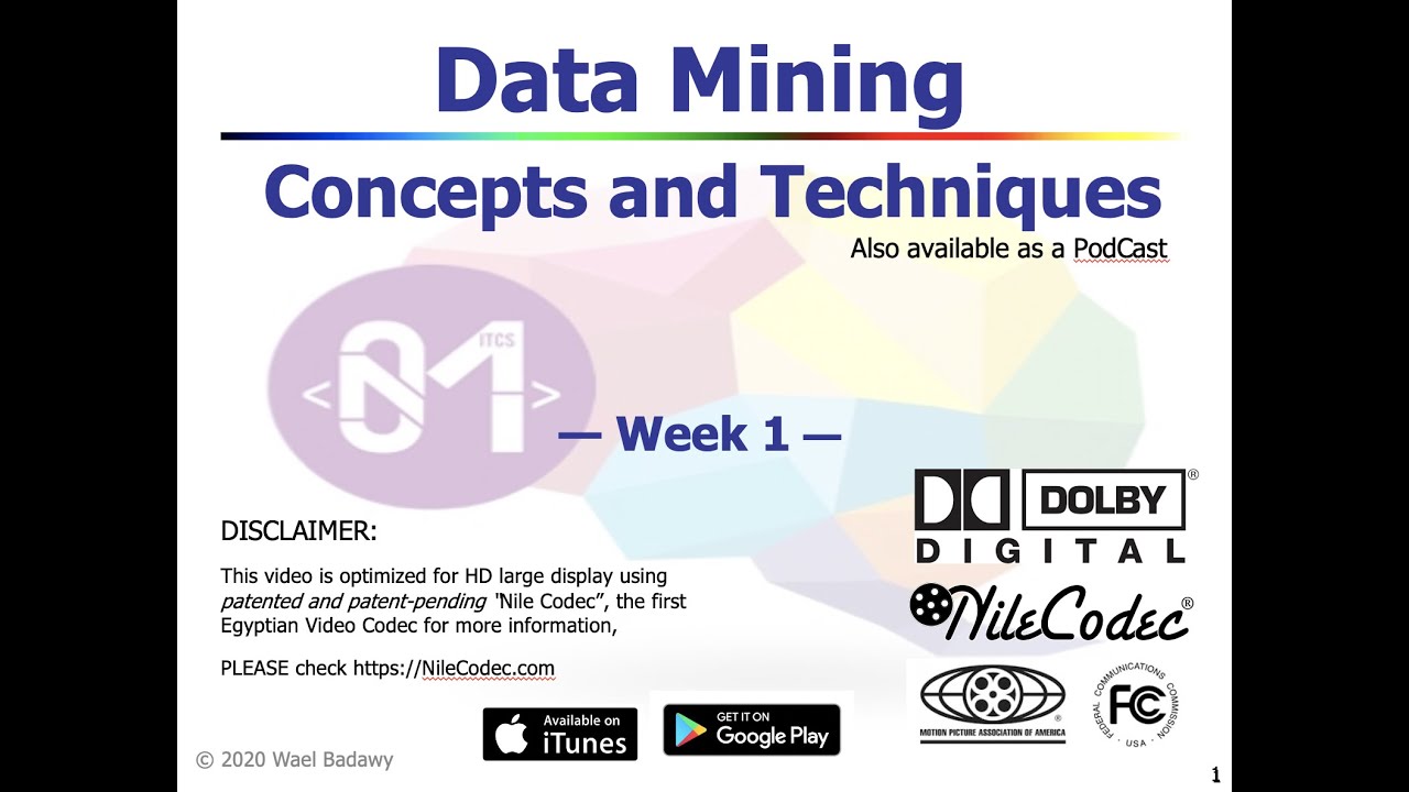 Data Mining Concepts and Techniques    — Week 1 —