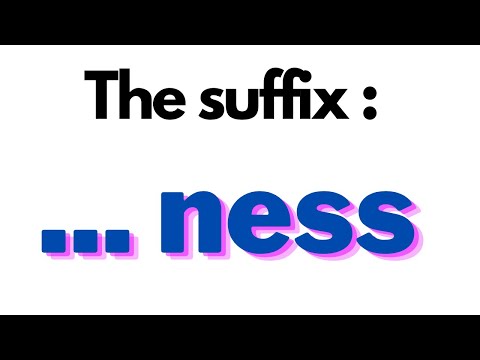 The suffix ...ness