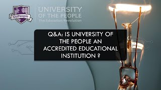 Q&A: Is University of the People an Accredited Educational Institution?