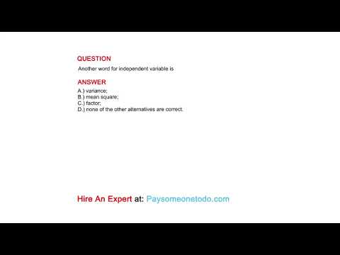 Another word for independent variable is