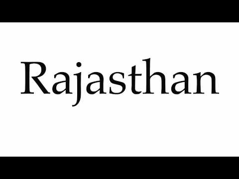 How to Pronounce Rajasthan
