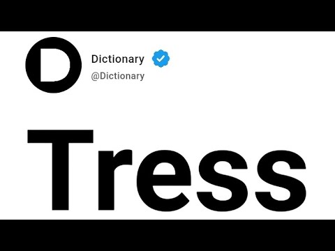 Tress Meaning In English