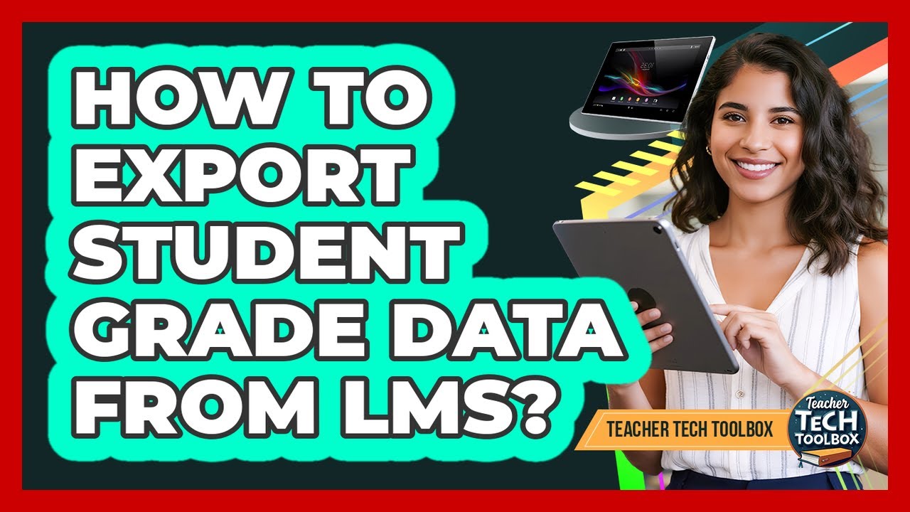 How To Export Student Grade Data From LMS?