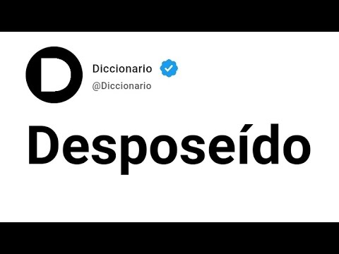 Desposeído Significado En Español