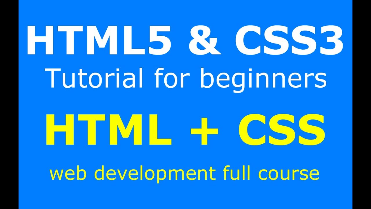 Full html5 and css3 tutorial web development course