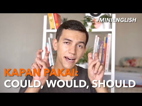 Cara Pakai: Could, Would, Should