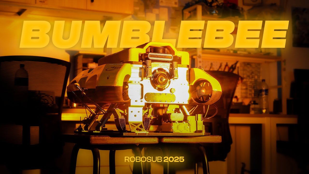 Bumblebee - RoboSub Team Video 2025