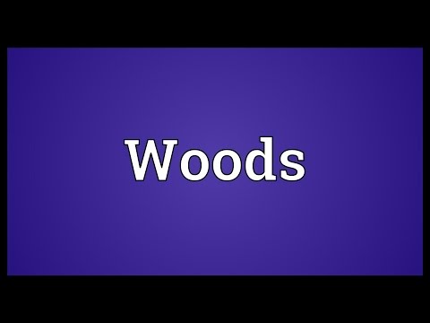 Woods Meaning