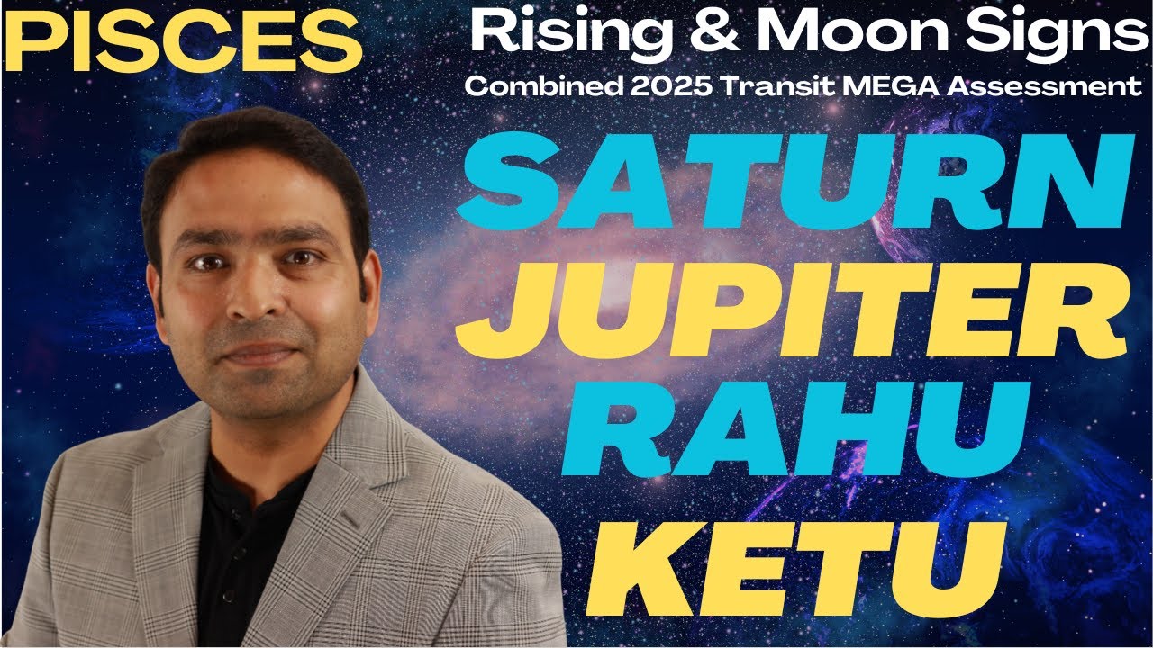 Pisces, Get READY for Saturn Jupiter Rahu Ketu Transit in 2025?
