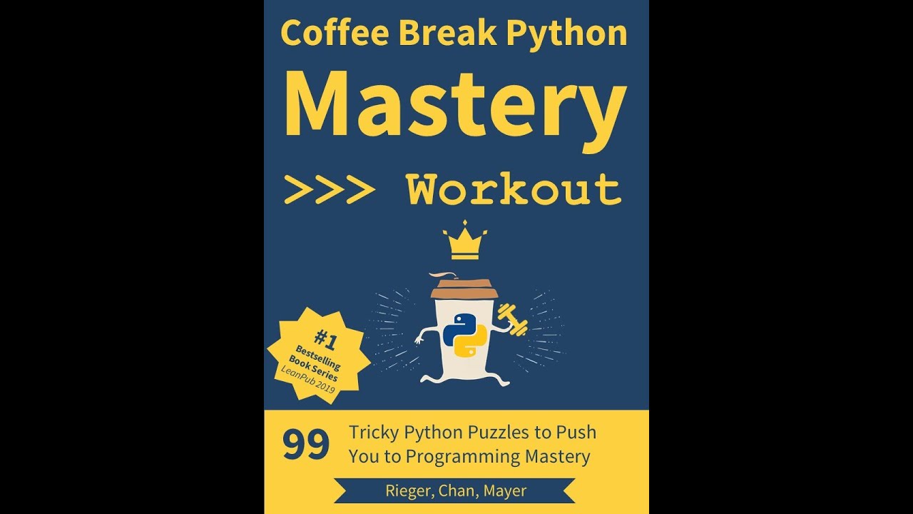 Coffee Break Python - Mastery Workout