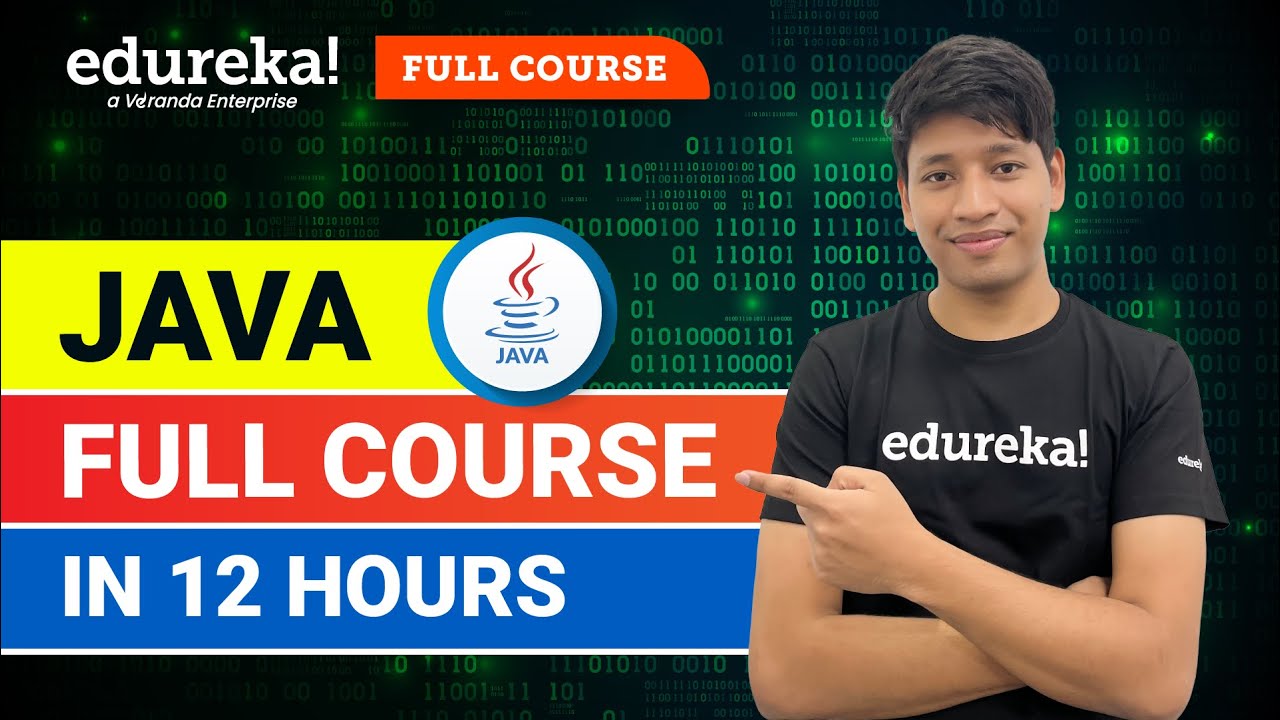 Java Full Course In 12 Hours | Java Tutorial for Beginners | Java Online Training | Edureka Live