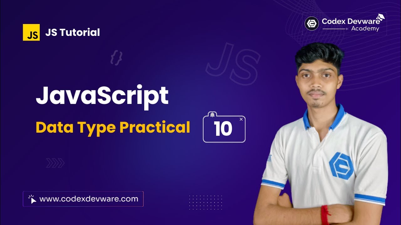 JavaScript Data Types: A Step-by-Step Practical Guide for Learners - Part 10 - Codex Devware