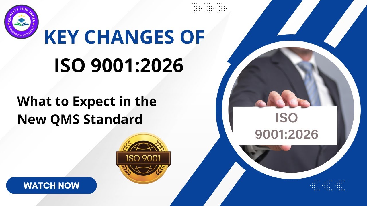 ISO 9001:2026 – Key Changes & What to Expect in the New QMS Standard |