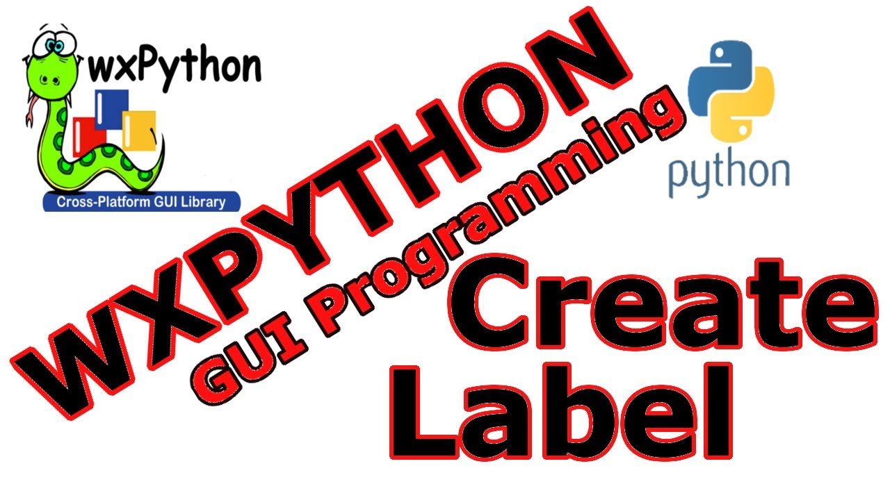 How To Create Labels in wxPython GUI Programming #3