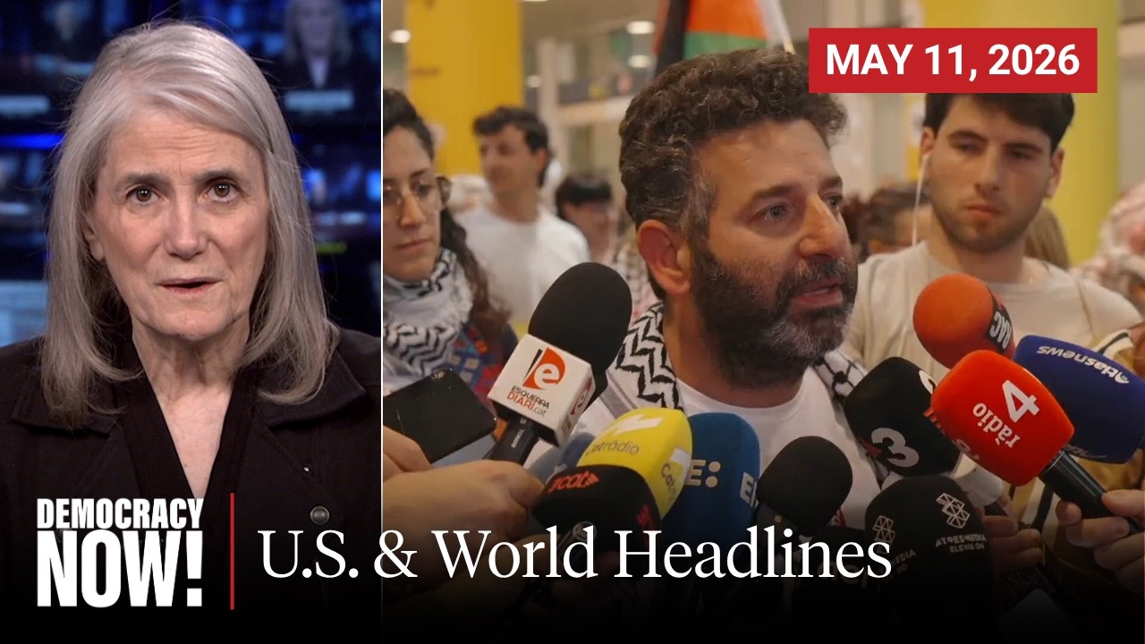 Top U.S. & World Headlines — May 11, 2026