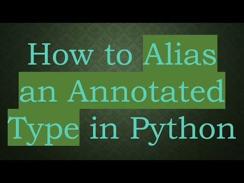 How to Alias an Annotated Type in Python