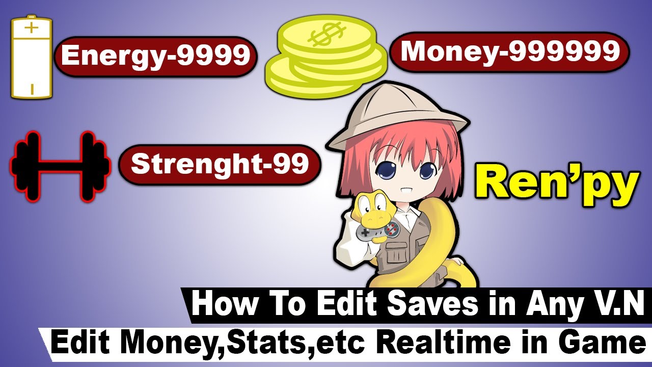 How To Edit Renpy Visual Novel Save Files [While Playing, Realtime]