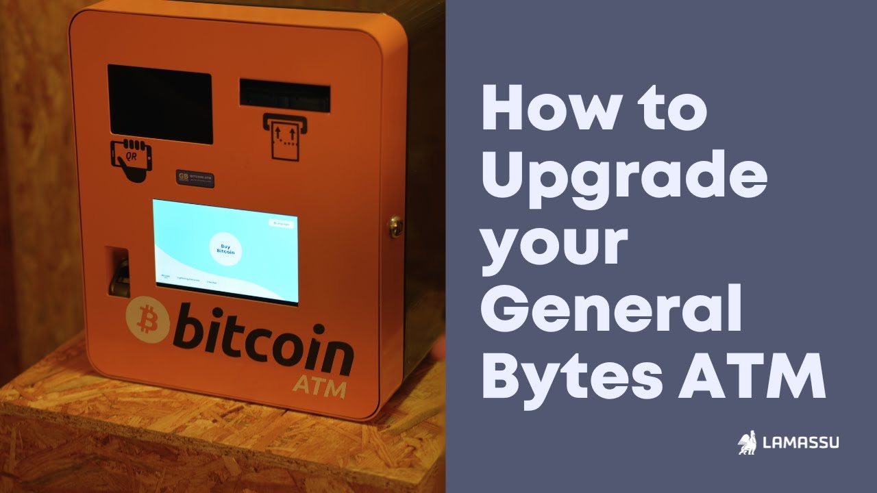 How to Upgrade your General Bytes ATM with the Lamassu GB Kit