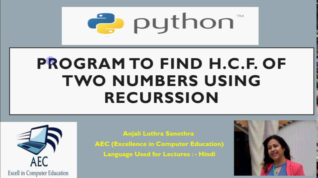Program to Calculate HCF using Recursion in Python