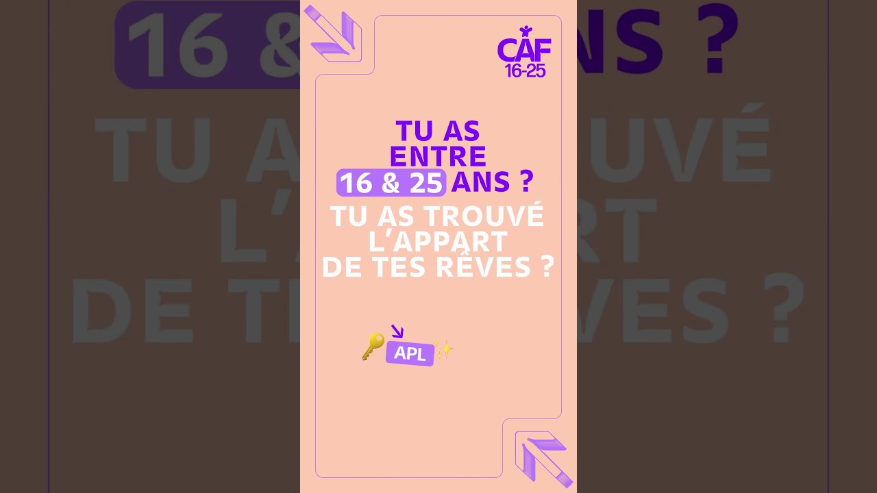 Agence 4août x CAF 16-25 - Les tips de la CAF - APL