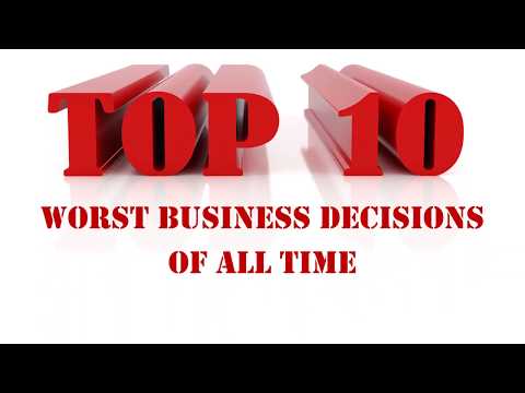 10 Worst Business Decisions of all time | YC – Top 10 of Everything ...