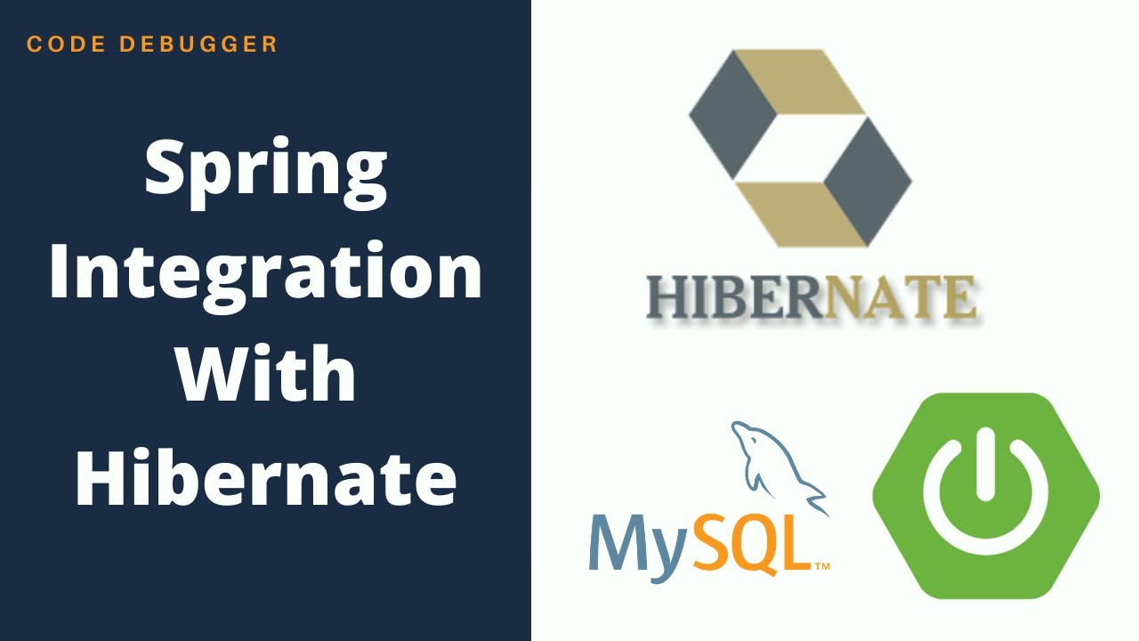 Spring Integration With Hibernate | Spring ORM | Code Debugger