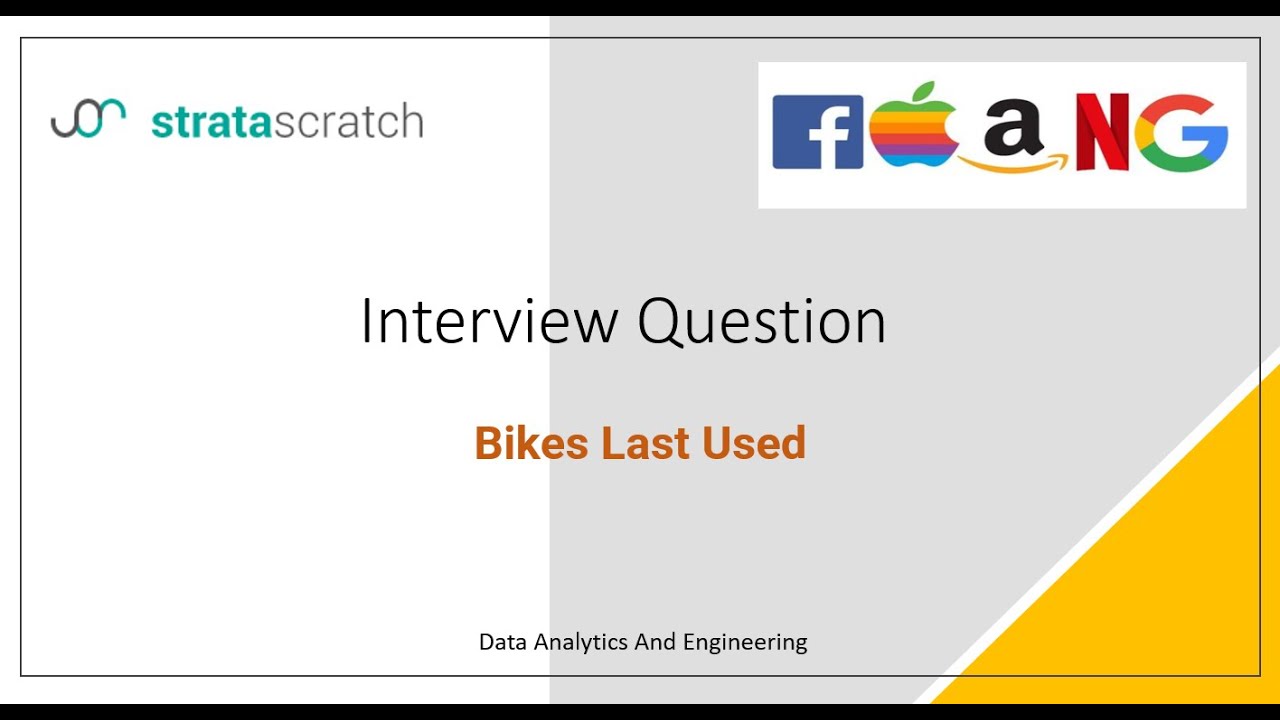 Bikes Last Used | Easy | StrataScratch | SQL | Solution | Interview Problem