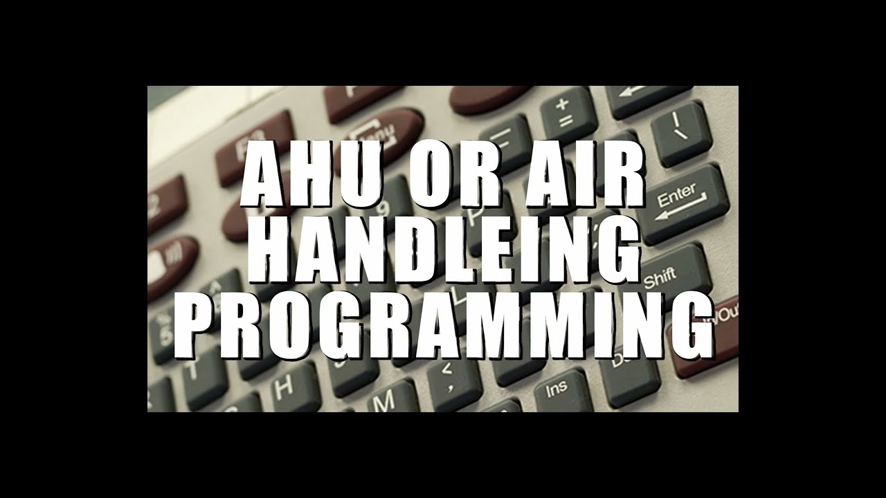 AHU Programming
