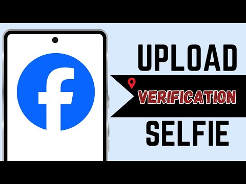 How to Fix Upload a Verification Selfie on Facebook (2025)
