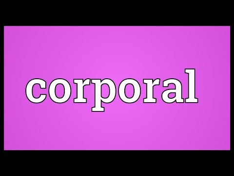 Corporal Meaning