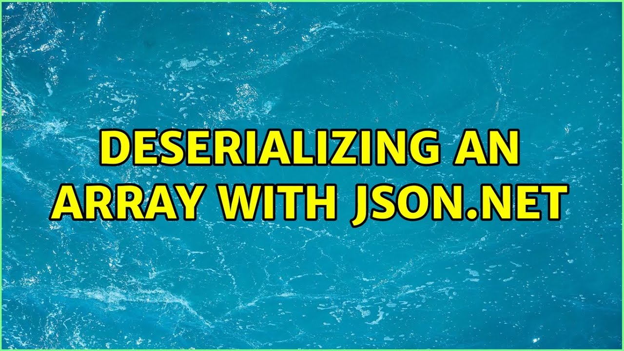Deserializing an array with json.net (3 Solutions!!)