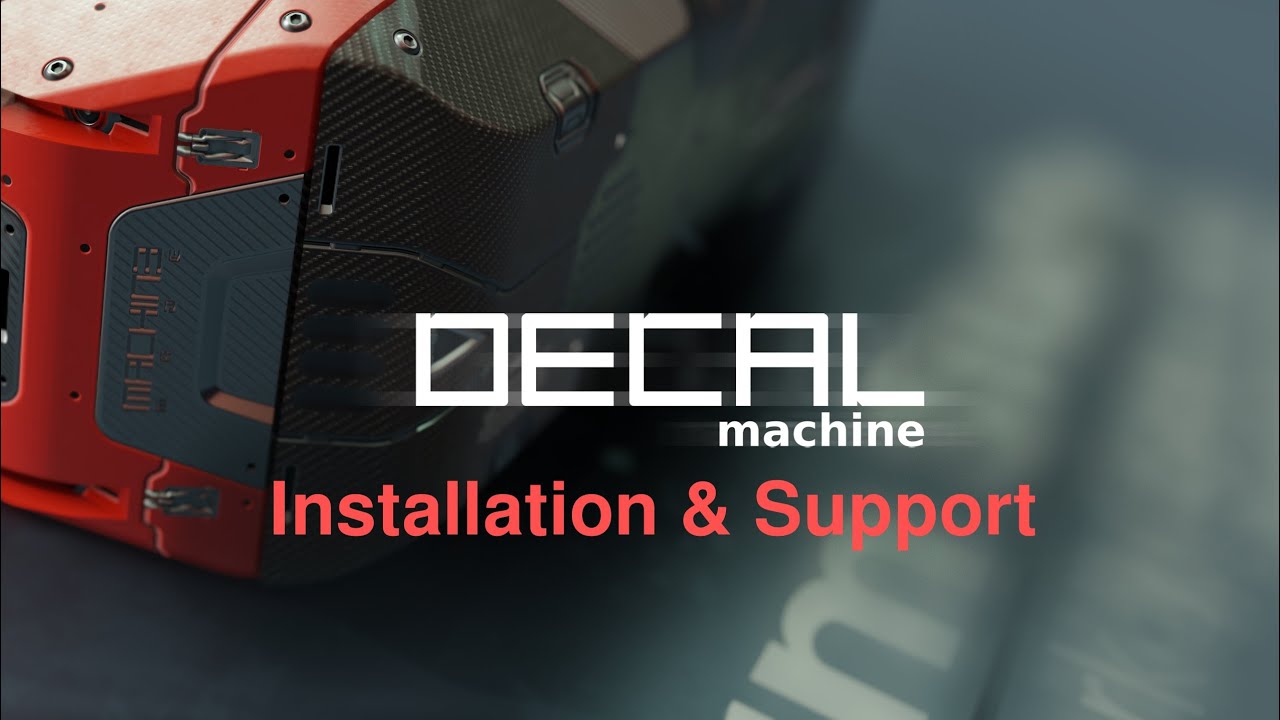 DECALmachine 1.9 - Installation & Support