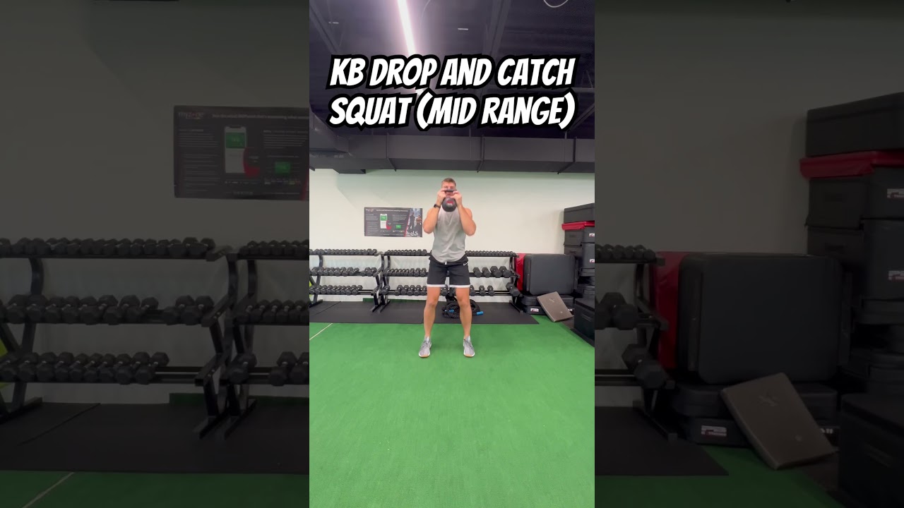KB Drop and Catch Squat (mid range)