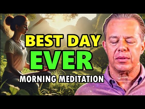 Dr. Joe Dispenza - BEST DAY EVER: Most Powerful Guided Morning Meditation