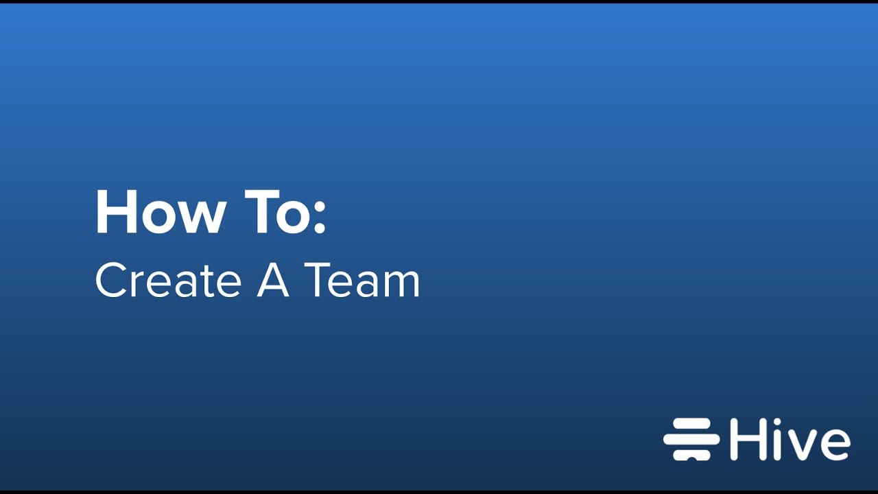 How To Create A Team in Hive