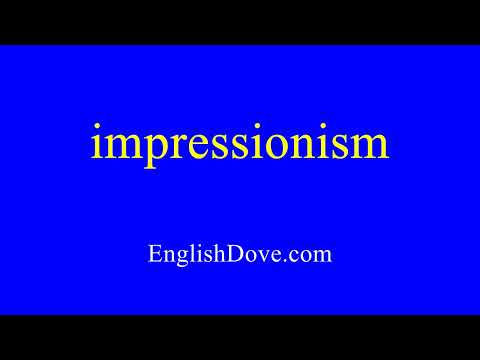 How to pronounce impressionism in American English
