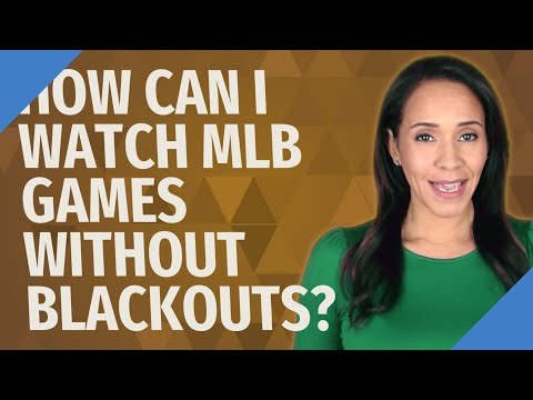 How can I watch MLB games without blackouts?