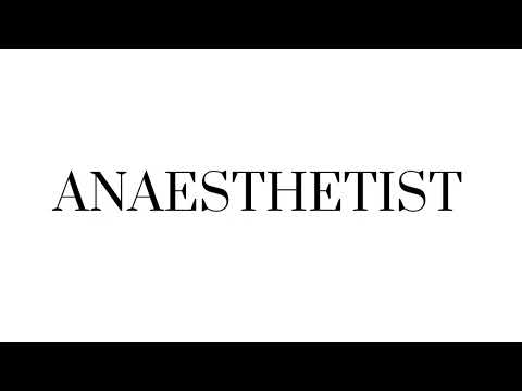 How to pronounce Anaesthetist